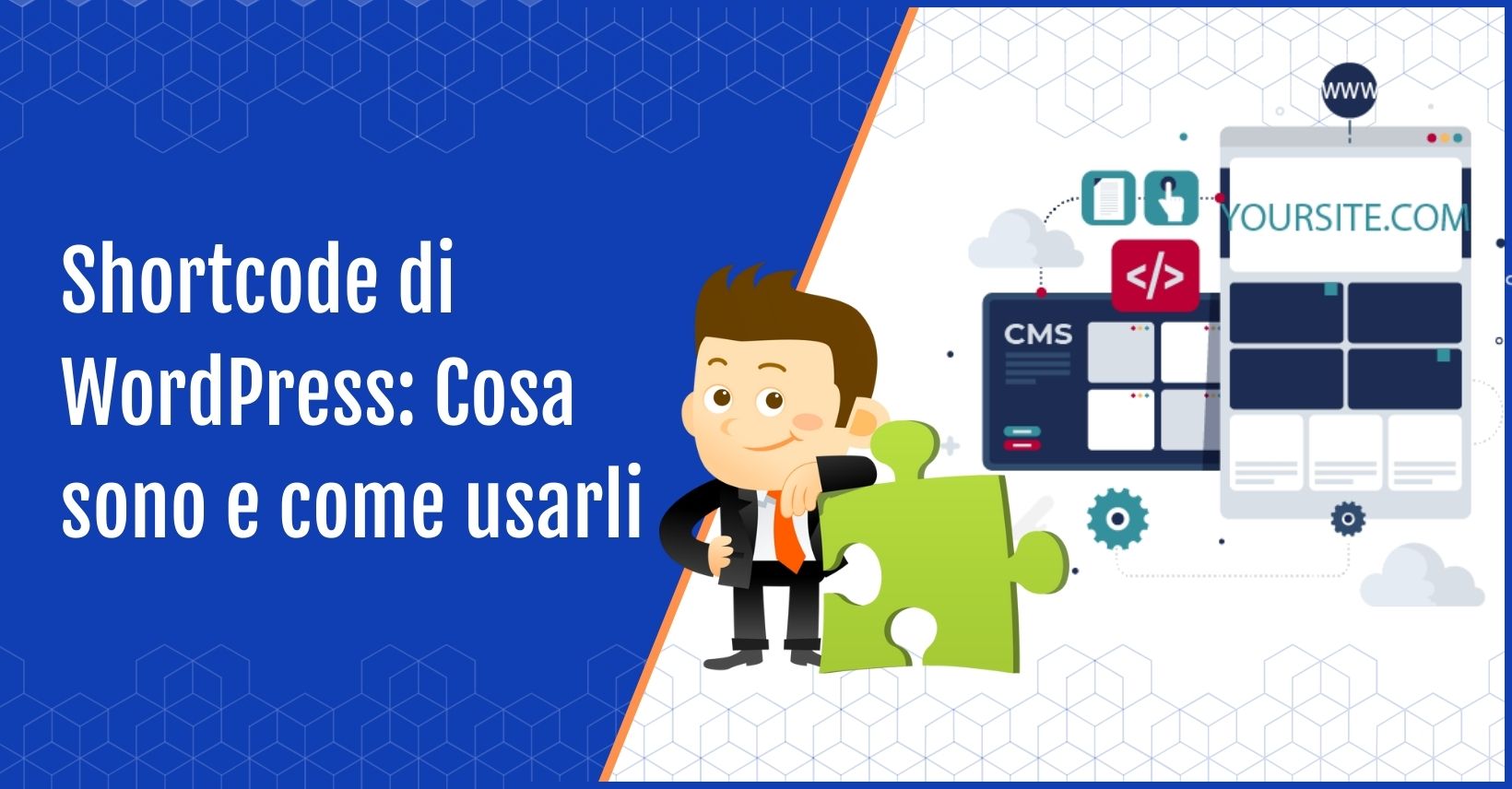 Shortcode WordPress: Cosa sono e come usarli